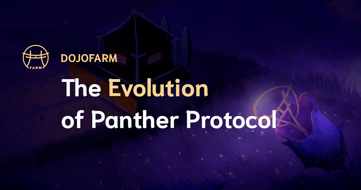 The evolution of Panther Token Forks | by DojoFarm Finance | Medium