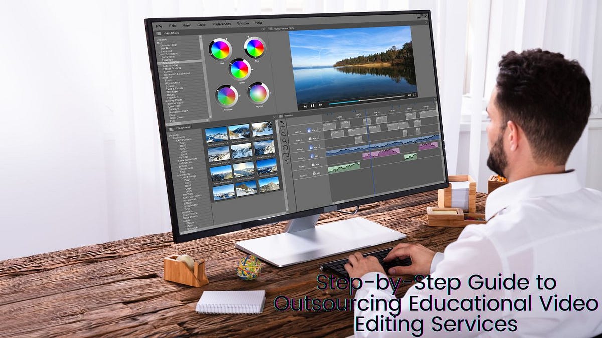 Step-by-Step Guide to Outsourcing Educational Video Editing Services ...