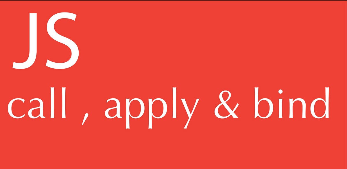 Call Apply Bind Javascript Interview Questions By Seunghun Sunmoon Lee Medium