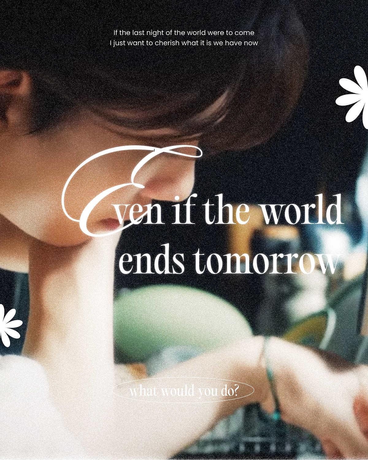 Even If the World Ends Tomorrow. I’m back! This time I’m proud to… | by ...