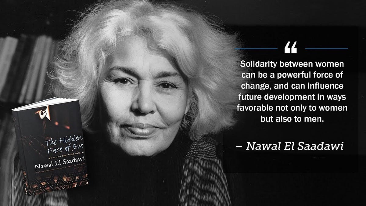 “Breaking Bariers: The Life and Legacy of Dr. Nawal El Saadawi R.IP ...