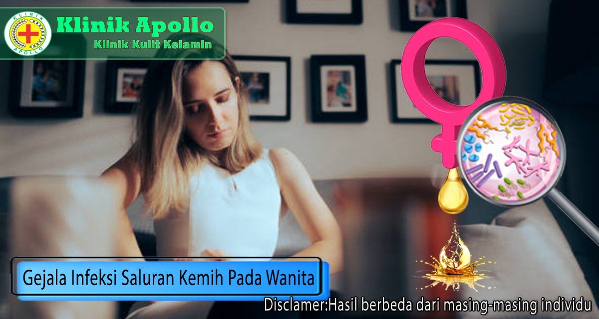 Saluran Kemih Kena Infeksi? Intip Gejala Kondisi Ini pada Wanita! | by Klinik Apollo Official ...