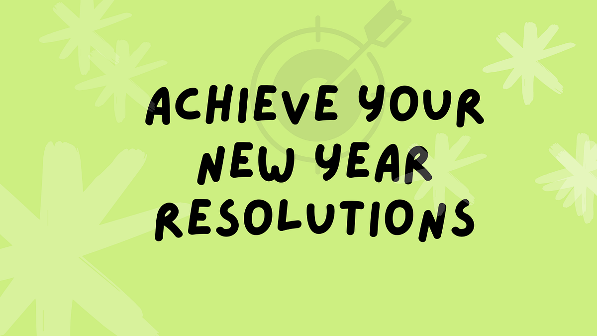 From Wishful Thinking to Reality: How to Turn Your New Year’s ...