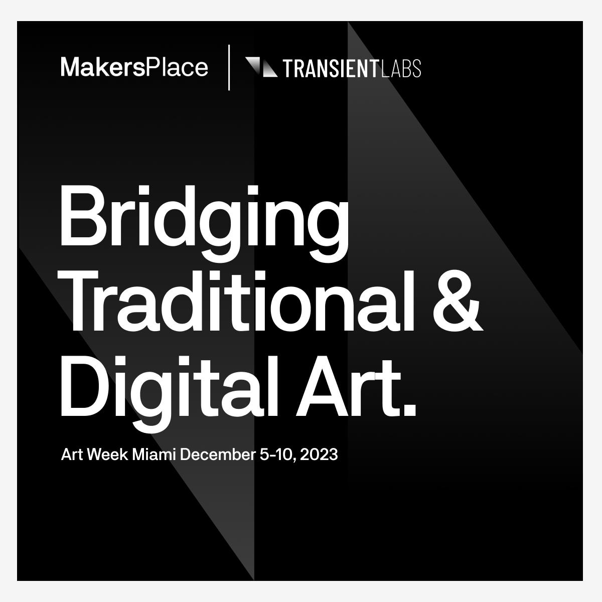 Transient Labs and MakersPlace: Redefining Art Provenance at Art Week Miami | by Transient Labs ...
