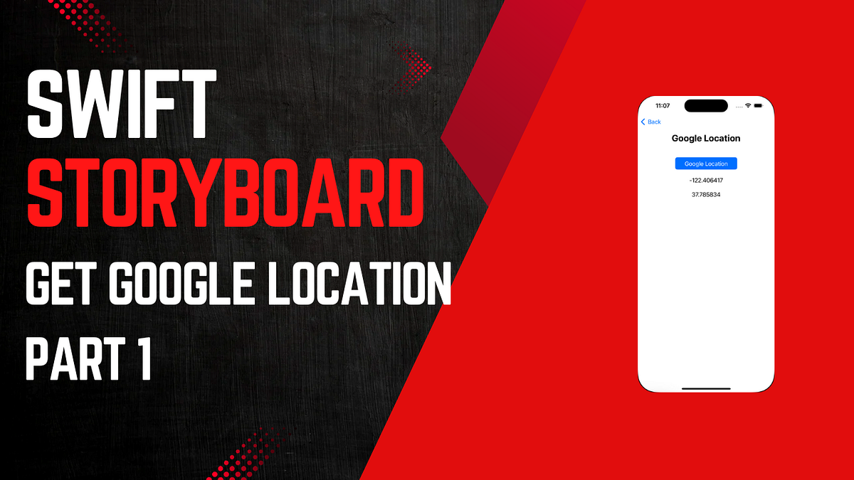 Swift Storyboard Google Location - Part 1 | by Raxmice | Dec, 2024 | Medium