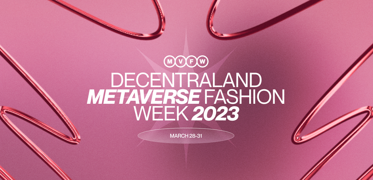 Decentraland goes Designer: All You Need To Know About #MVFW | by Holly ...