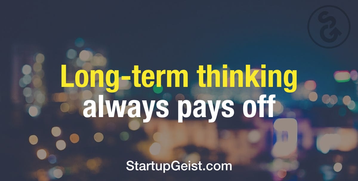 Long-term thinking always pays off | by Danny Holtschke | Be Yourself ...