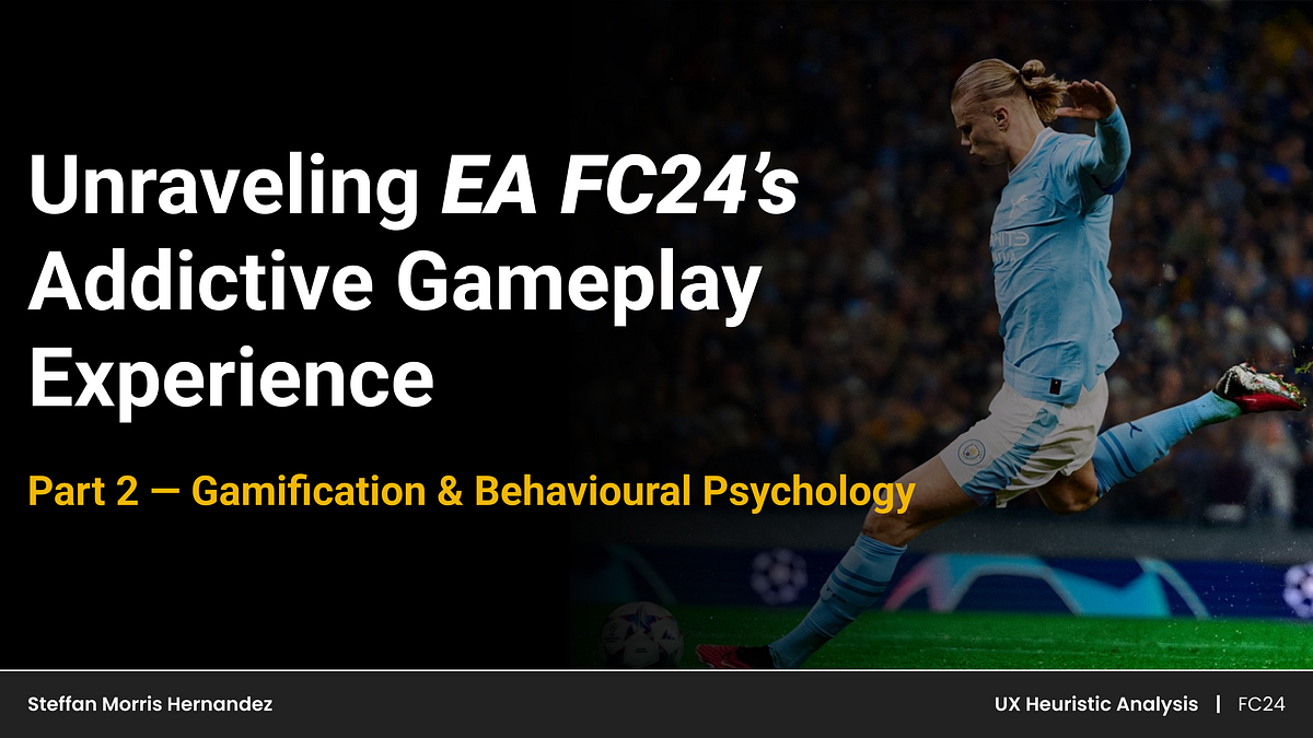 Unraveling EA FC24’s addictive gameplay experience: Part 2— Gamification & Behavioural ...