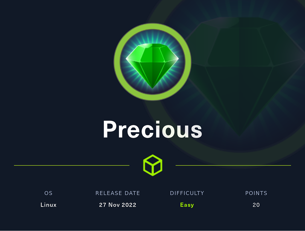 HackTheBox Writeup: Precious. Writeup for “Precious”, machine in… | by Anandhu suresh | Medium