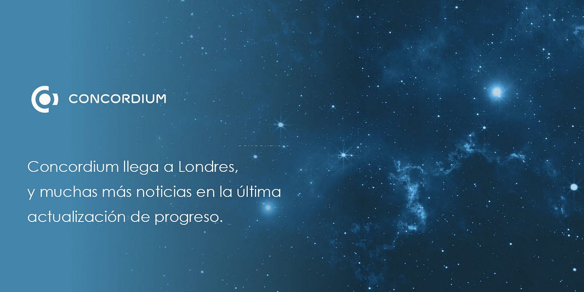 ¡Concordium llega a Londres y muchas más novedades! | by Sami | Medium
