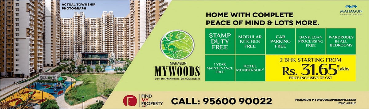 Mahagun Mywoods. Mahagun — A name that performs has come… | by Nitish Chauhan | Medium