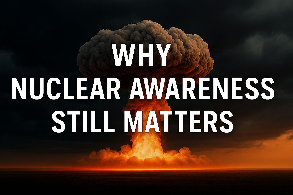 Why Nuclear Awareness Still Matters — Without Obsession | by The DEFCON ...