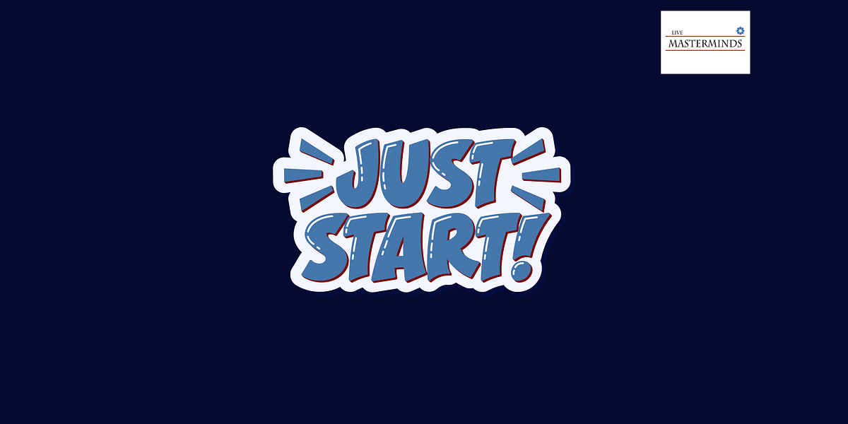 The Power of Step 1. We all have that one idea, that one… | by Raju ...