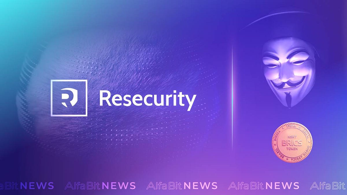 Resecurity обнаружила мошеннические токены BRICS - Экосистема AlfaBit - Medium