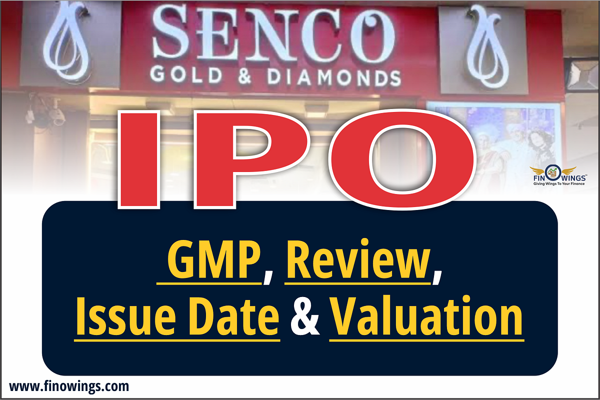 Senco Gold Limited | IPO Review. Senco Gold Limited is a leading gold ...
