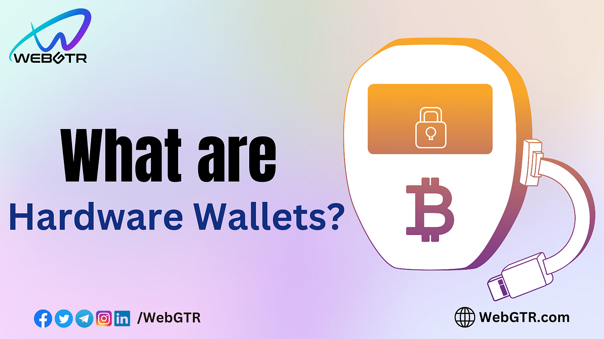 What are Hardware Wallets?. Hardware wallets serve as physical… | by ...