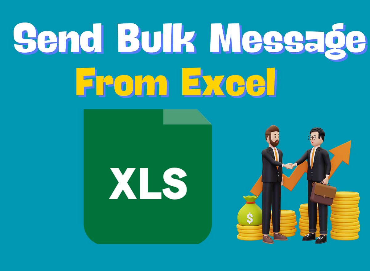 Send Bulk WhatsApp Message From Excel | by bulkwhtasender | Medium