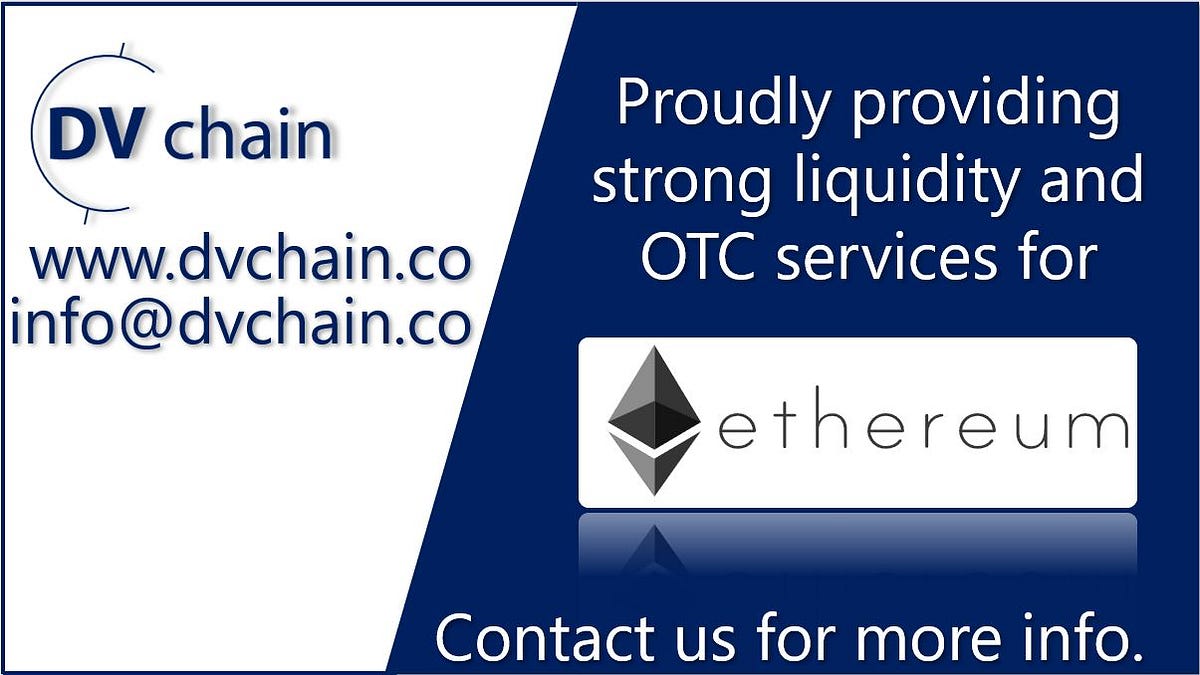 DV Chain Proudly Provides Strong Liquidity and OTC Services for Ethereum (ETH) | by DV Chain ...