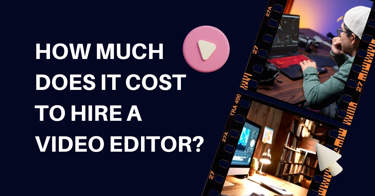 How Much Does It Cost to Hire a Video Editor? | by QodeCrunch | Mar ...