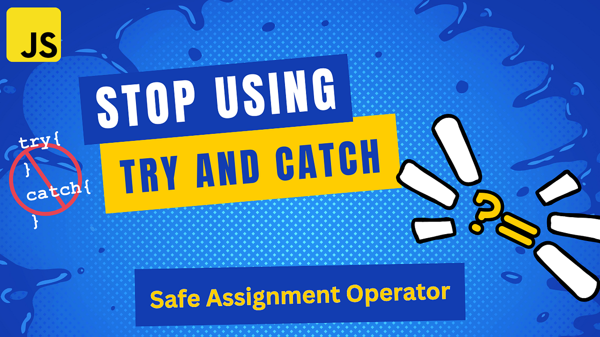 Simplifying JavaScript Error Handling: The Proposed ?= Operator | by Sara | Nov, 2024 | Medium