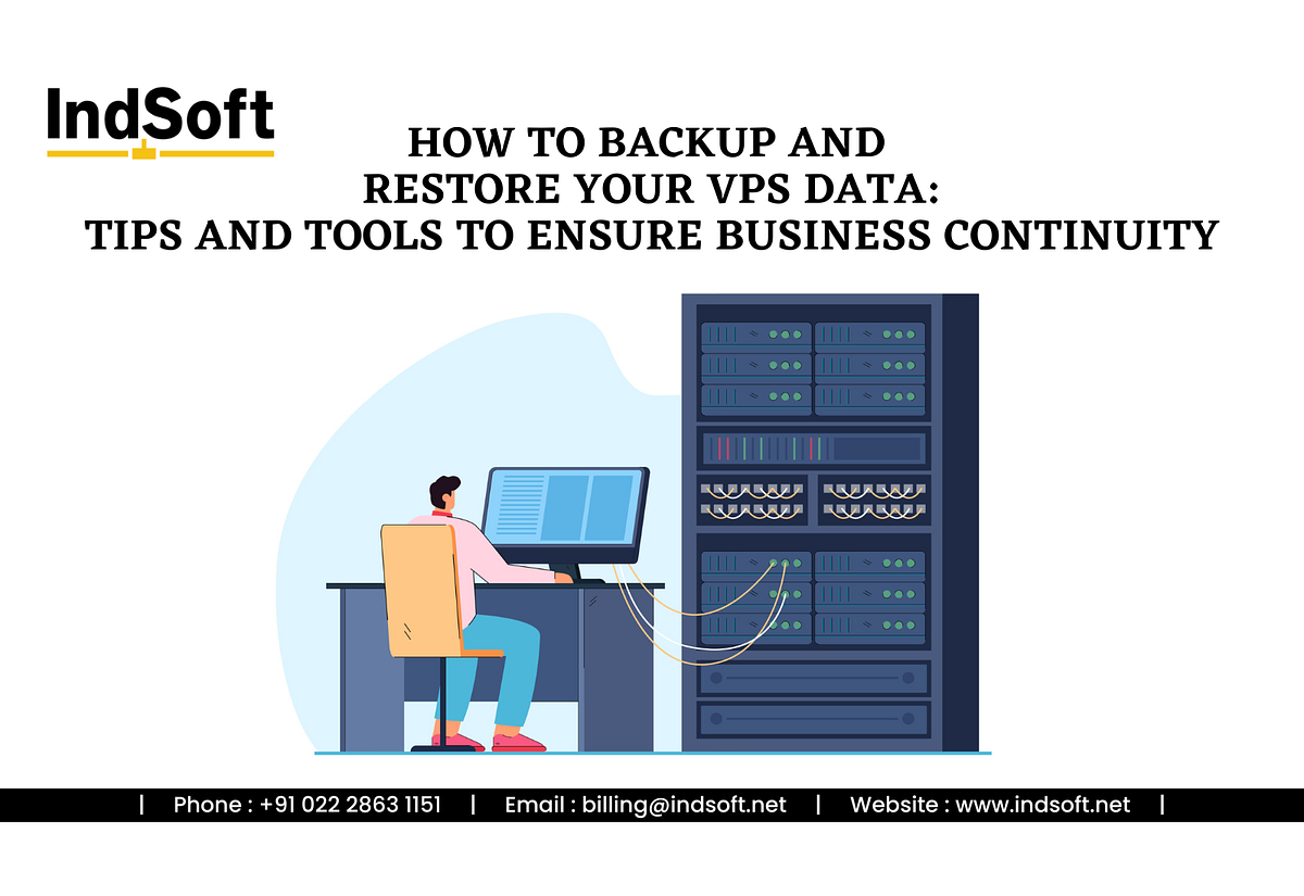 How to Backup and Restore Your VPS Data: Tips and Tools to Ensure Business Continuity | by ...