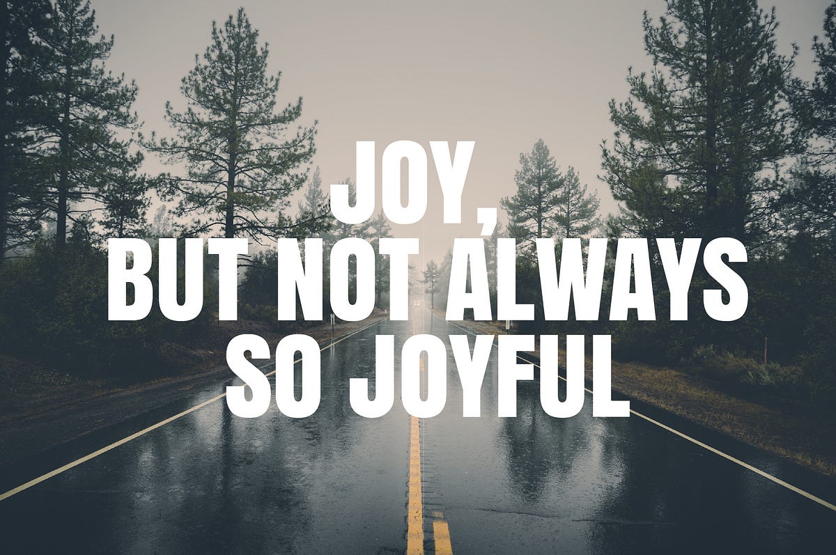 JOY, but not always so joyful. Movies are one of my weaknesses. That ...