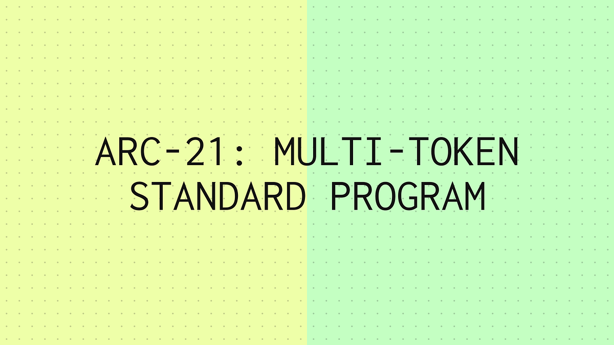 ARC-21: Multi-Token Standard Program | by Emil Pepil | Jul, 2024 | Medium