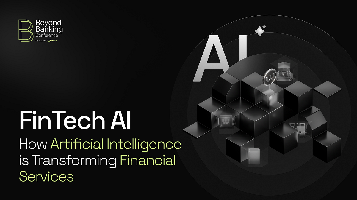 FinTech AI: How Artificial Intelligence is Transforming Financial ...