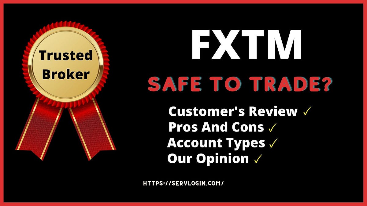 FXTM: Review. What Is FXTM? | by Serv Login | Medium