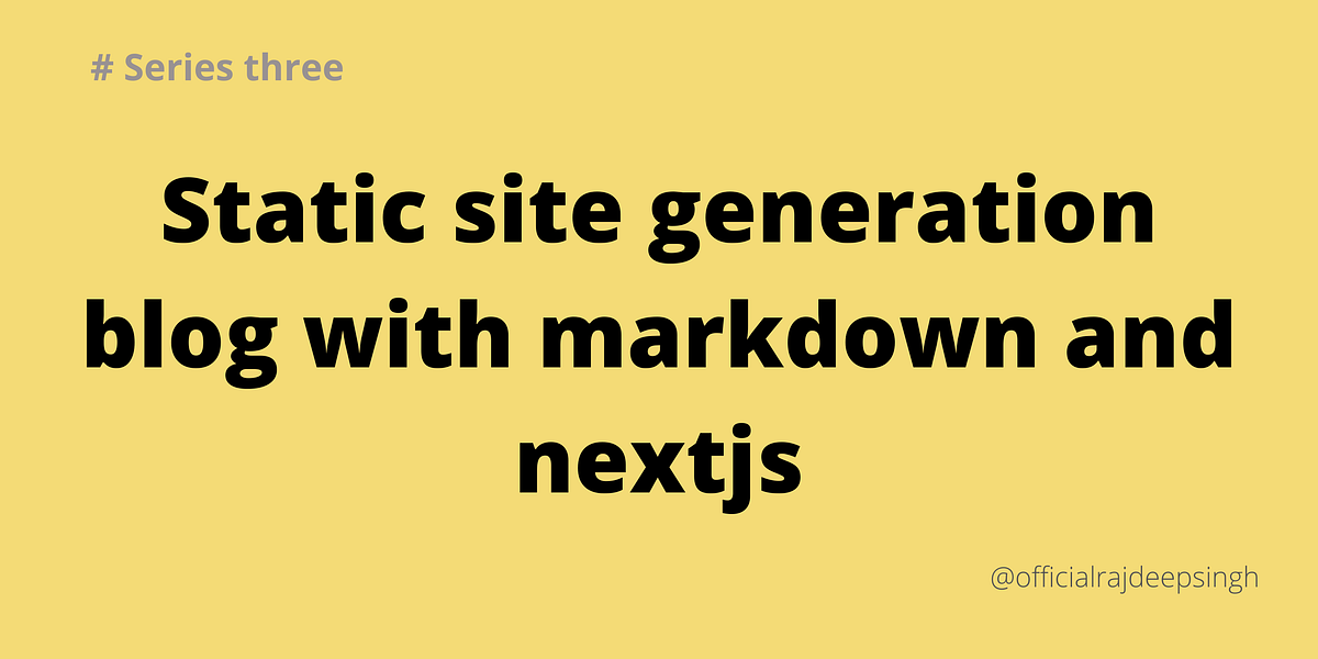 Build The Search Functionality In A Static Blog With Nextjs And Markdown By Rajdeep Singh