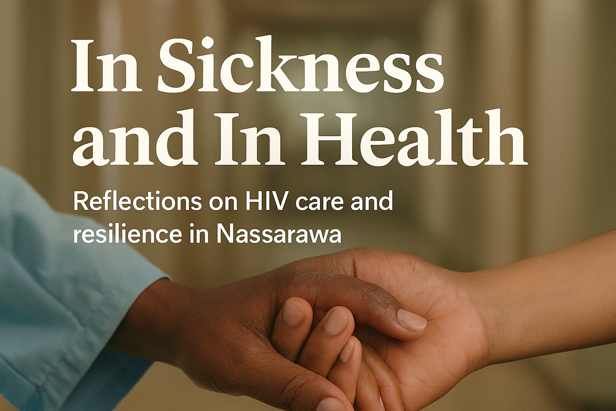 In Sickness and In Health: Reflections on HIV Care and Resilience in A ...