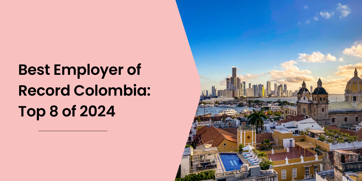 Best Employer of Record Colombia: Top 8 of 2024 | by Global Work Guide ...