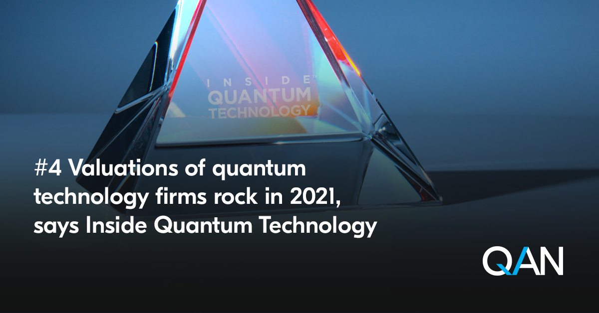 #4 Valuations of quantum technology firms rock in 2021, says Inside ...