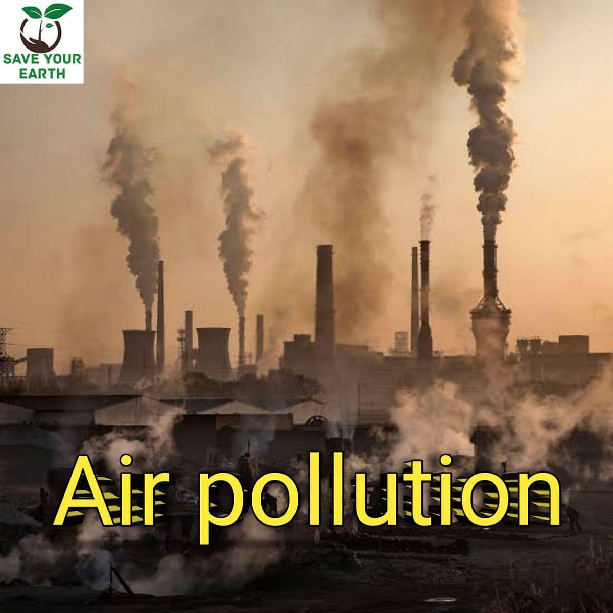 Air pollution- five causes of air pollution | by Safeyourearth | Medium