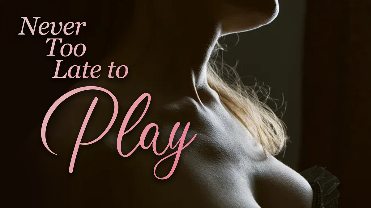 Never Too Late to Play, Chapter 4 | by Kenny Wright | ACHE (Authors of Cuckold and Hotwife ...