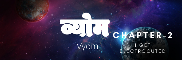 Vyom : Chapter 2: Part 4. This is a web novel. Click here for… | by ...