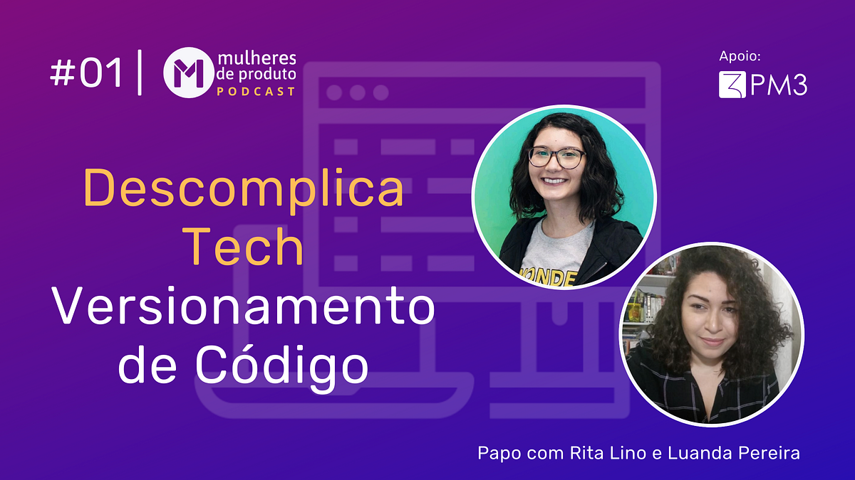 #01 Descomplica tech: Versionamento de código | by Talita Morais ...
