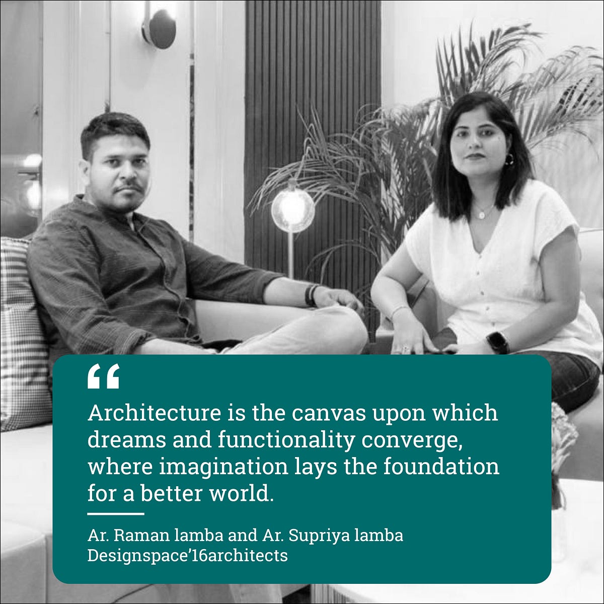 Ar. Supriya lamba | Ar. Raman Lamba | Design Space16 - Building ...