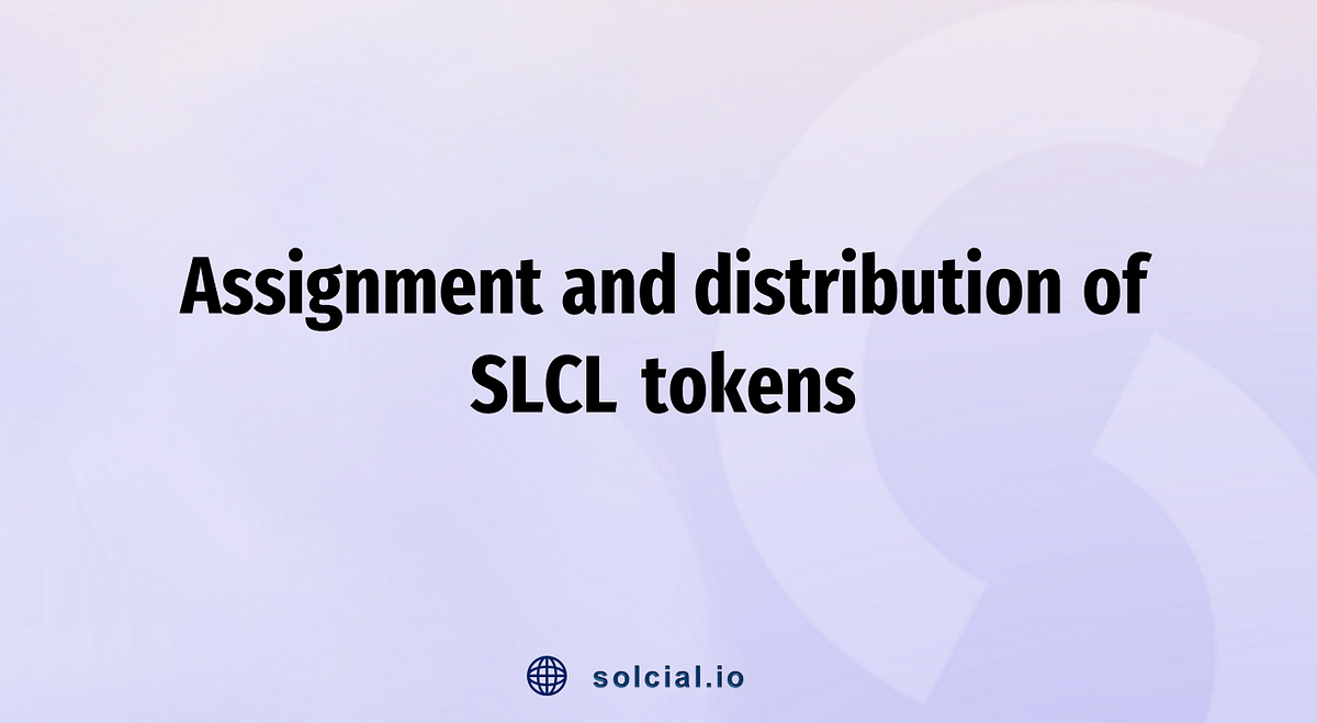 Assignment and distribution of SLCL tokens | by Vladyslav | Medium