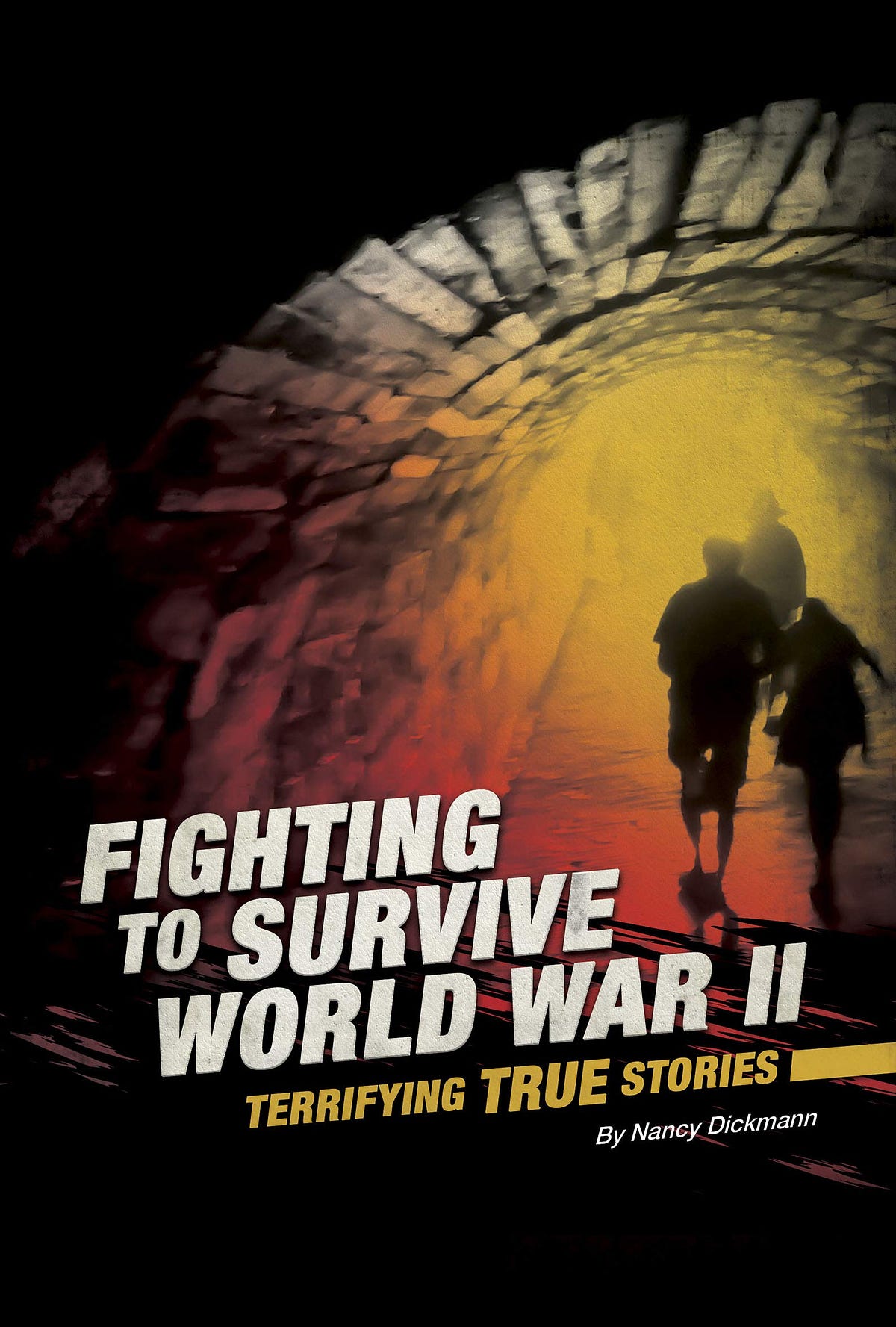 [DOWNLOAD][BEST]} Fighting to Survive World War II: Terrifying True ...