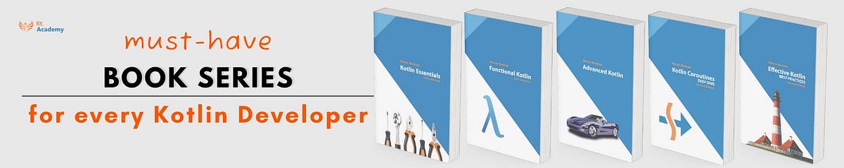 Effective Kotlin Book 4 Years After 👀 By Marcin Moskala Medium