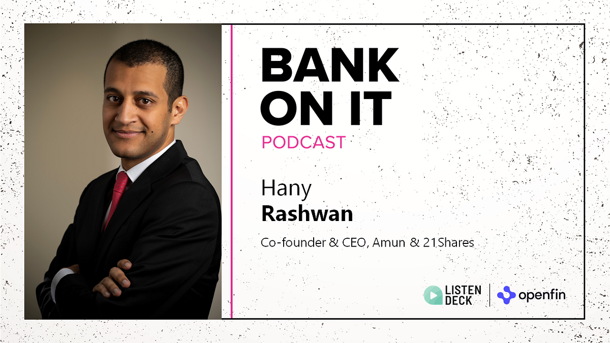 Episode 426 Hany Rashwan from Amun and 21Shares | by John Siracusa ...