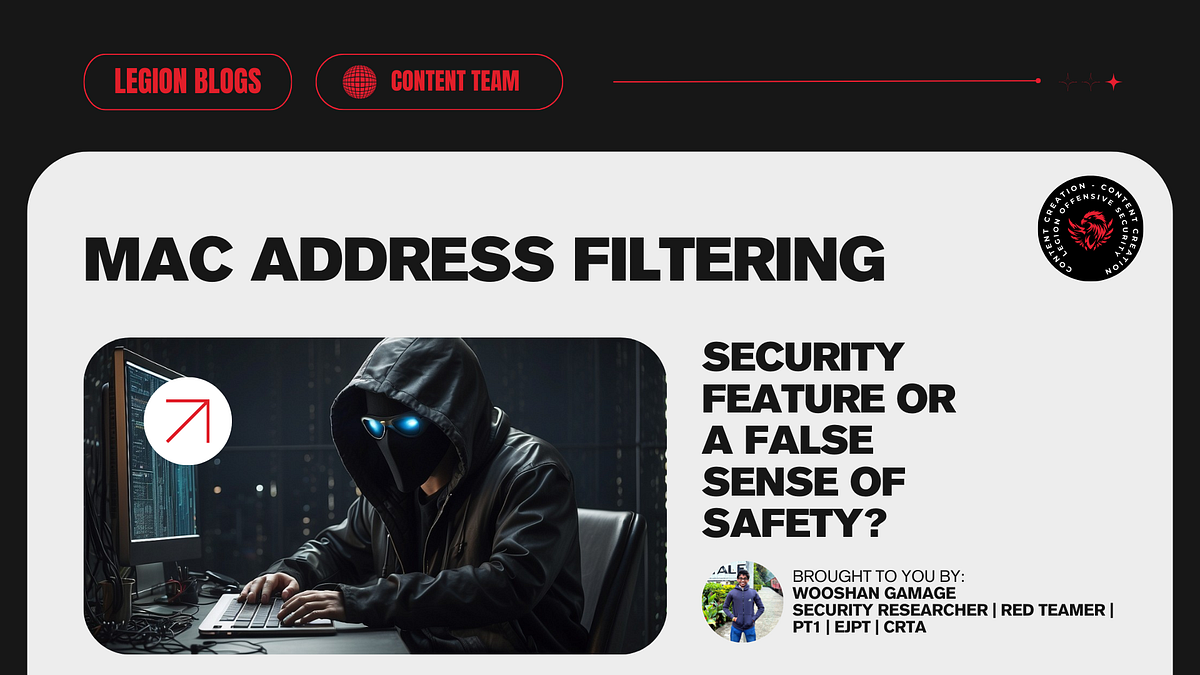MAC Address Filtering: Security Feature or a False Sense of Safety ...