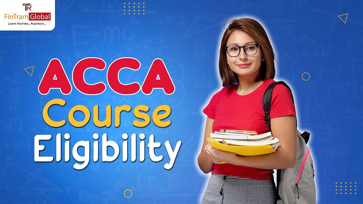 ACCA eligibility in India - Sakshifintram - Medium