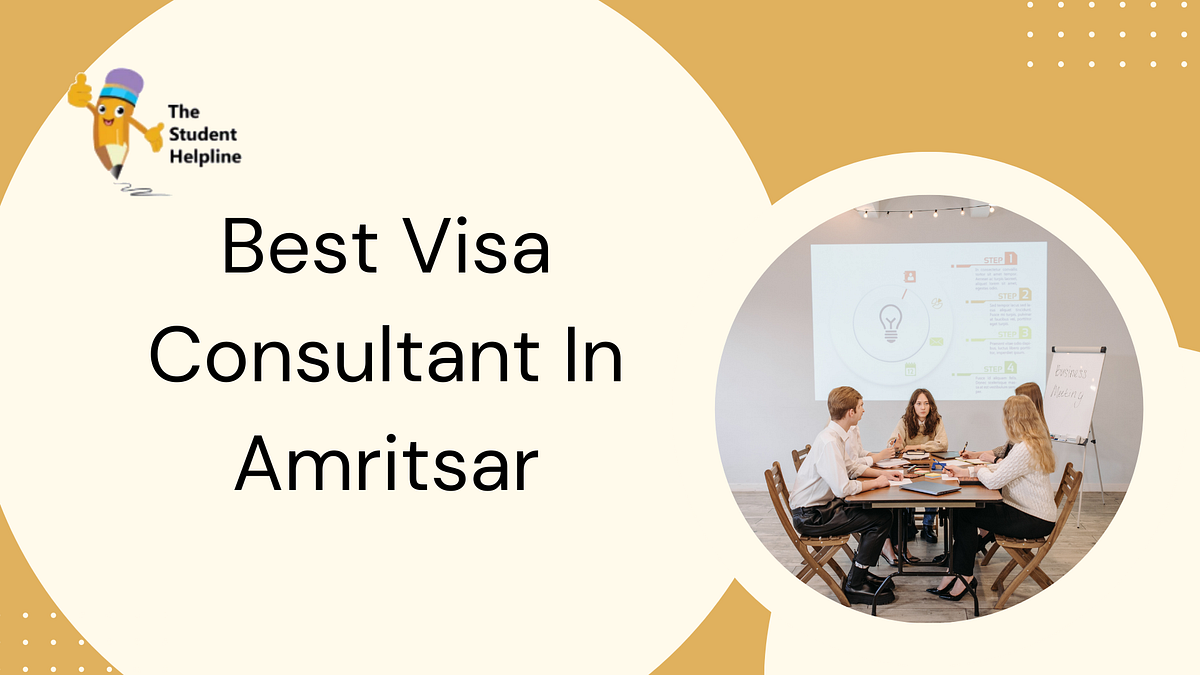 Best Visa Consultant in Amritsar | Top Study Abroad Consultant | Medium