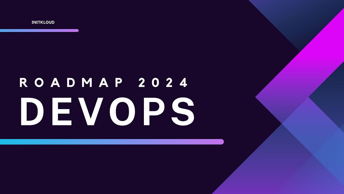 DevOps: A Roadmap for 2024. In this blog post we will be discussing ...