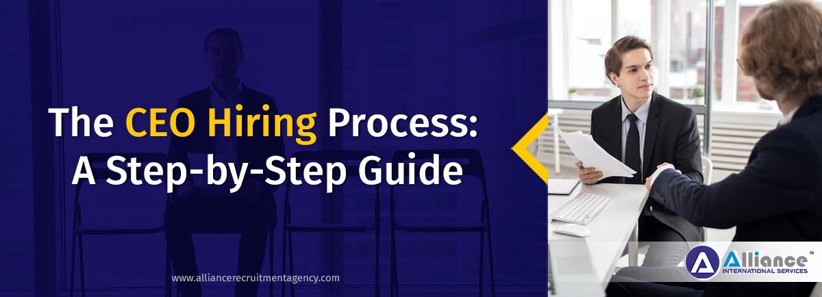 The CEO Hiring Process: A Step-by-Step Guide | by Alliance Recruitment ...