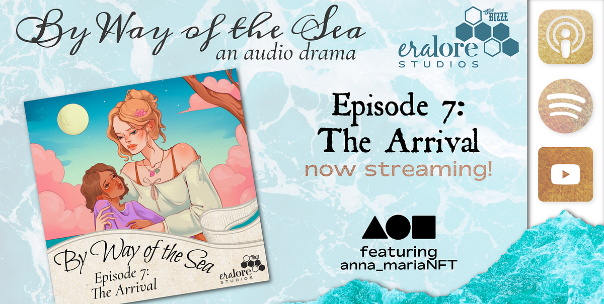 Episode 7: The Arrival. Now Streaming- Episode 7! | by ERALORE Studios ...