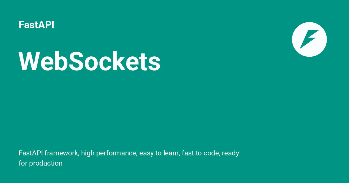 Building Real-Time Communication Features with FastAPI’s WebSocket ...