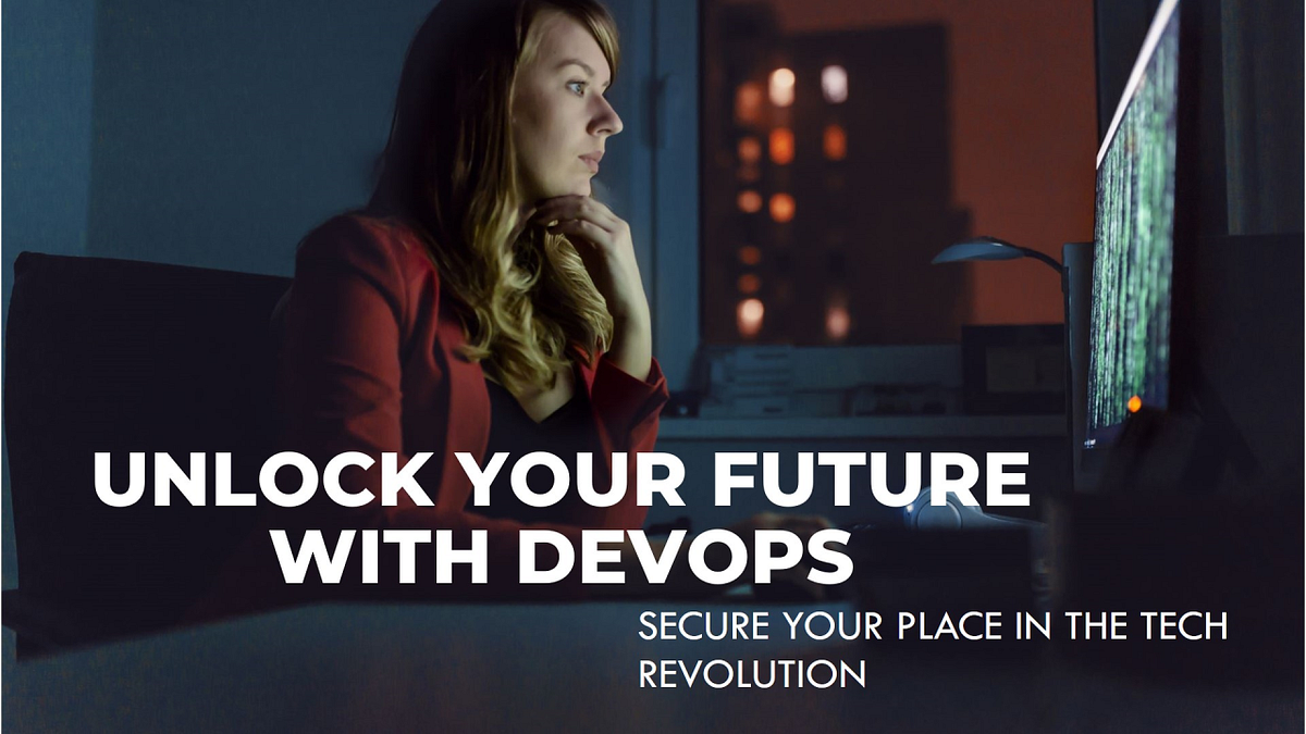 Unlock Your Future! Master DevOps and Secure Your Place in the Tech Revolution | by ️ Imtiyaz ...